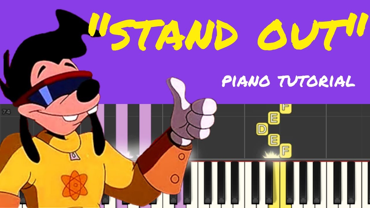 "Stand Out" - Piano Tutorial - A Goofy Movie - YouTube