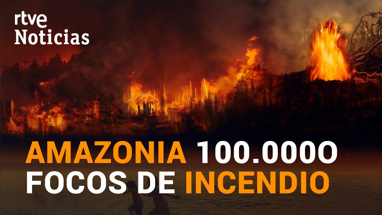 Los INCENDIOS del AMAZONAS CONTINÚAN un año DESPUÉS | RTVE - YouTube