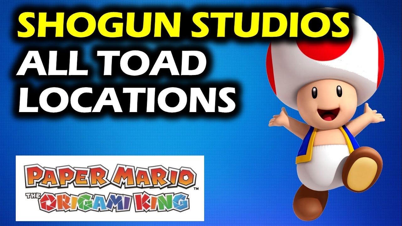 Shogun Studios: All Toad Locations | Paper Mario The Origami King - YouTube