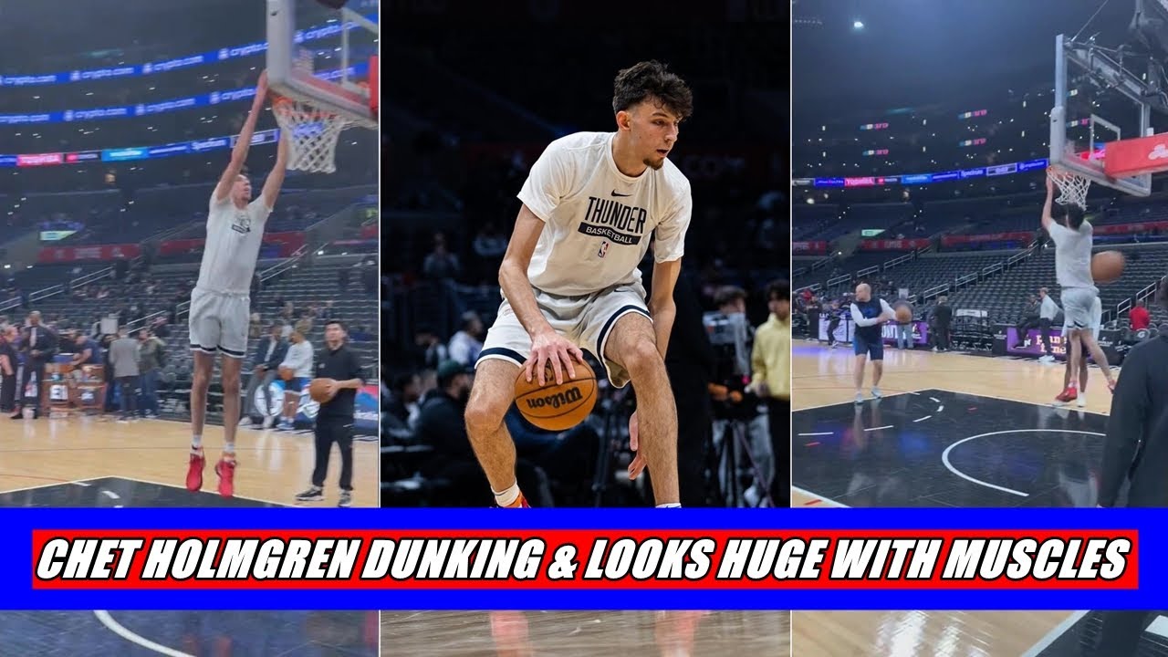 Chet Holmgren DUNKING WINDMILLS & Looks HUGE With Added Muscle At ...