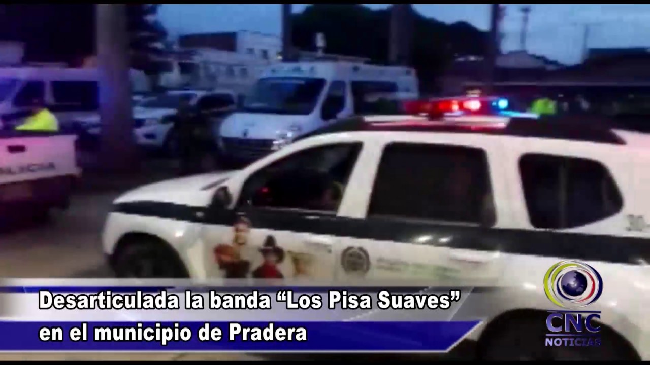 Desarticulada la banda “Los Pisa Suaves” en el municipio de Pradera ...