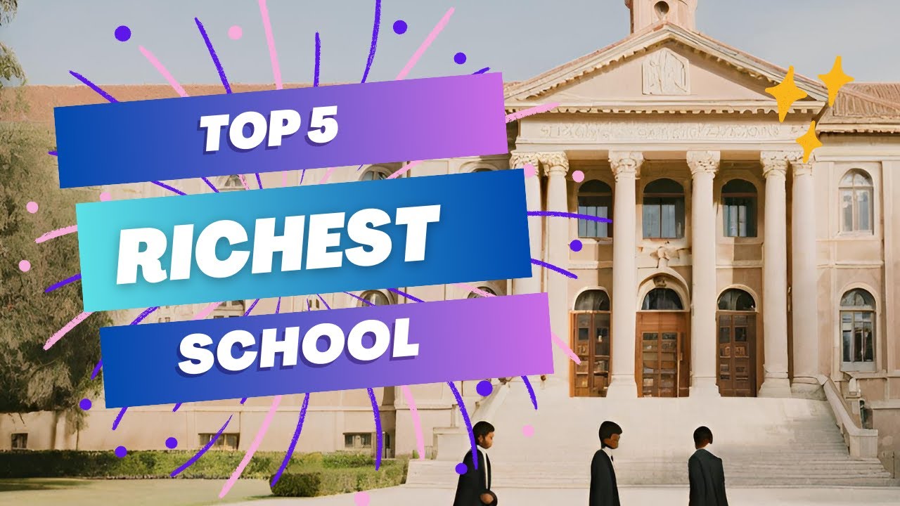 Top 5 richest schools in the WORLD! - YouTube