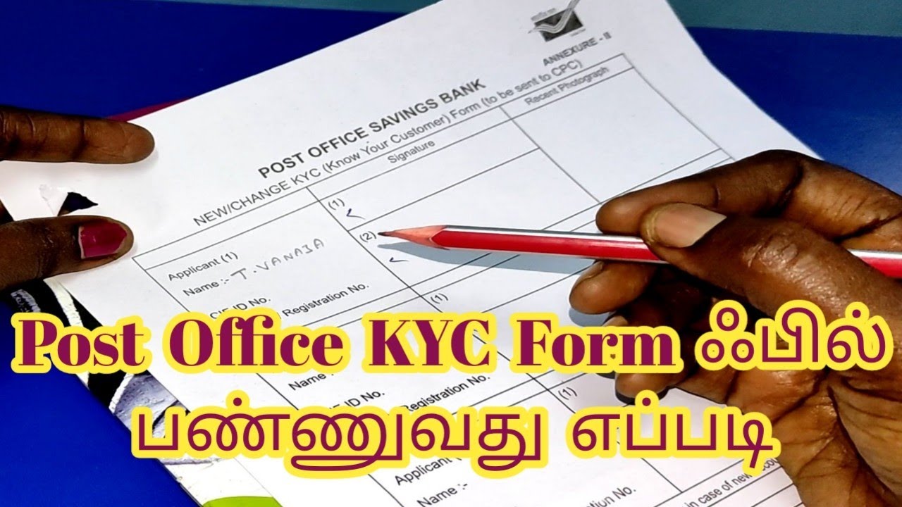 How to fill post office kyc form in tamil/Detailed explanation about ...