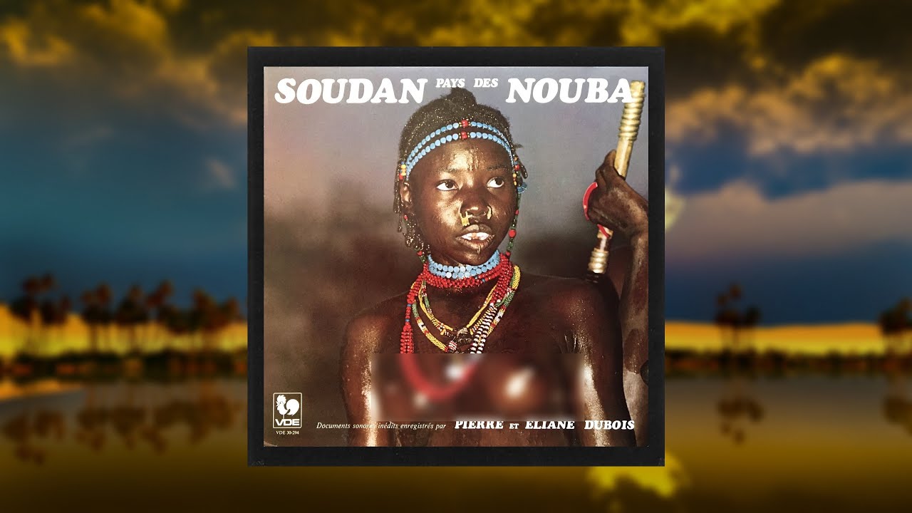 VDE // Various Artists - Soudan Pays des Nouba - YouTube