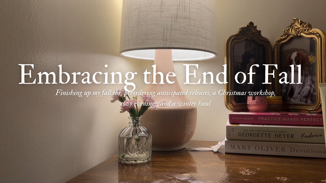 Embracing the End of Fall ☕🍂 | Finishing up my fall tbr, preordering ...