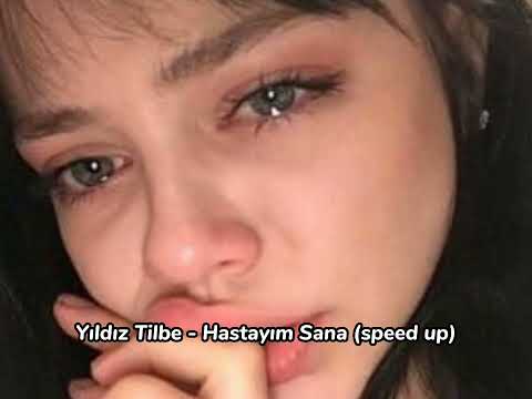 Yıldız Tilbe - Hastayım Sana (speed up)