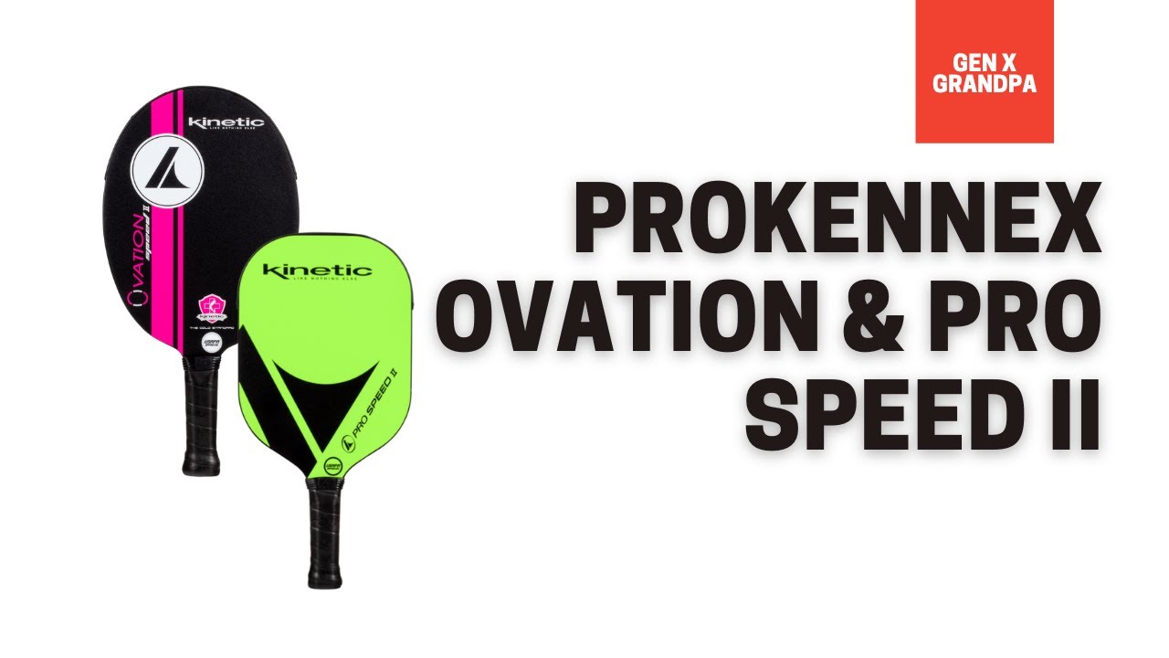 ProKennex Kinetic Ovation and Pro Speed II Pickleball Paddle Review ...