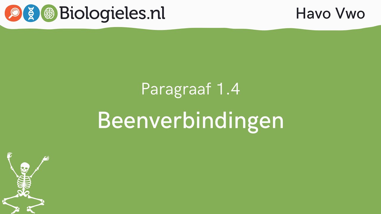 Havo Vwo 1 | Stevigheid en beweging | 4. Beenverbindingen | Biologieles ...
