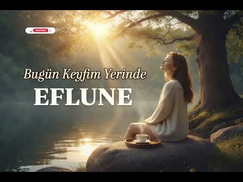 Bugün Keyfim Yerinde - EFLUNE (Official Audio)