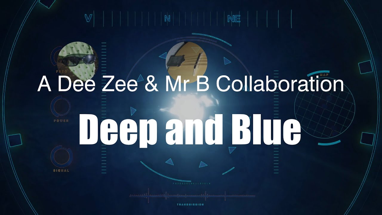 Deep and Blue (Music Collaboration) - YouTube