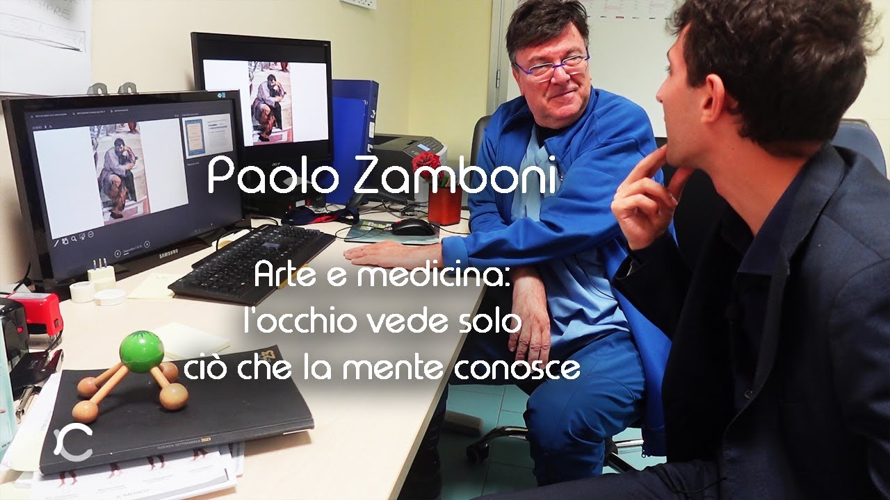 #12 - Paolo Zamboni - Arte e medicina: l'occhio vede ciò che la mente ...