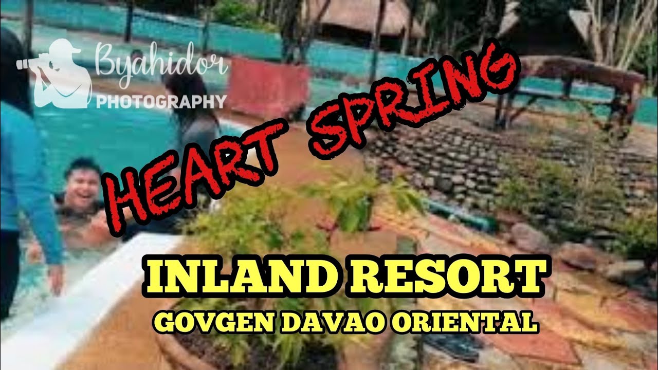 HEART SPRING INLAND RESORTS @ GOVERNOR GENEROSO DAVAO ORIENTAL-byahidor ...