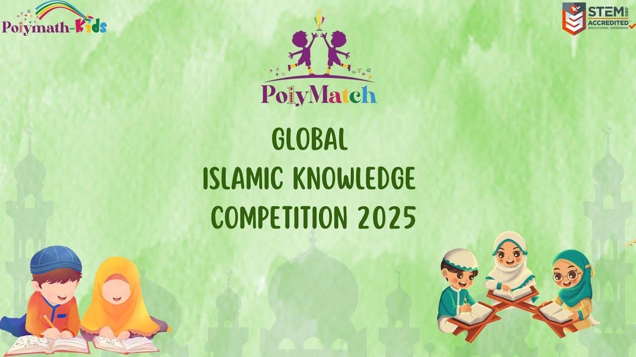 PolyMatch Global Islamic Knowledge Competition 2025 - YouTube