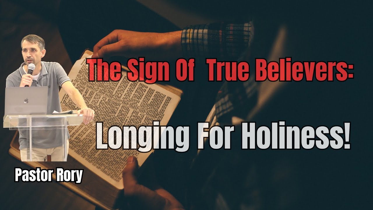 The Sign Of A True Christian: Longing For Holiness! - YouTube