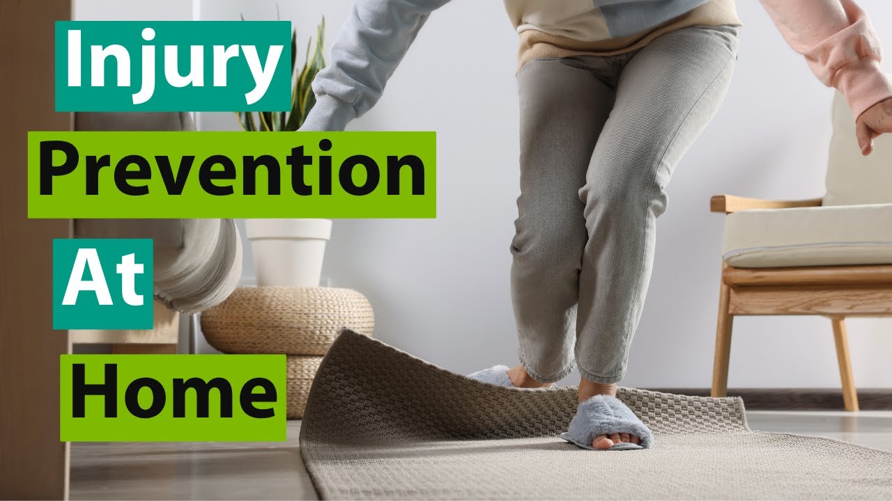 Injury Prevention at Home – Some Basic Principles - YouTube