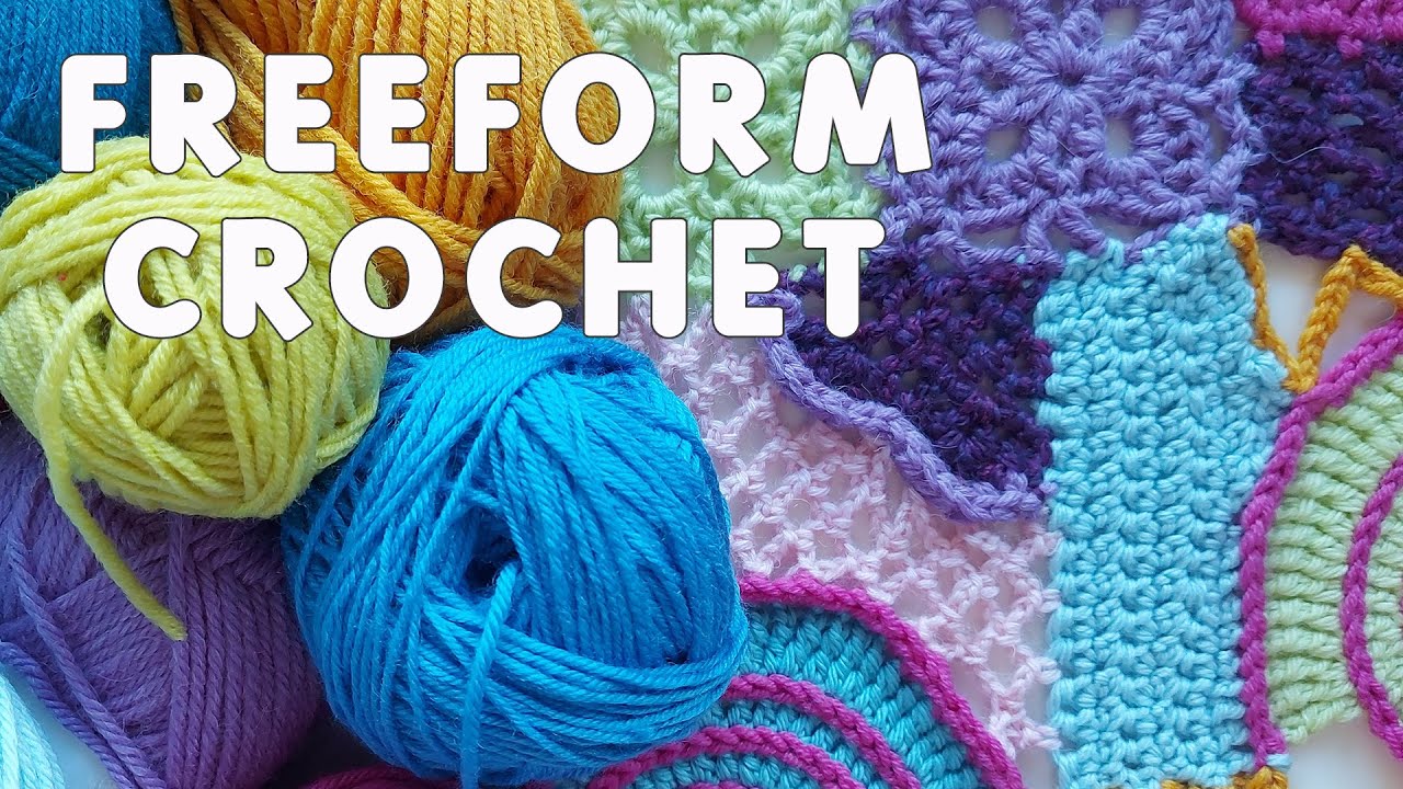Freeform Crochet Tips: Designing as You Go - YouTube