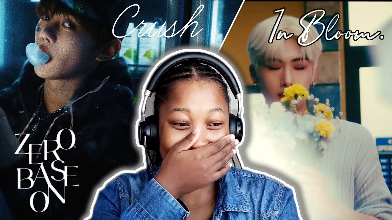 ZEROBASEONE(제로베이스원) 'In Bloom' & 'Crush' MV REACTION - YouTube