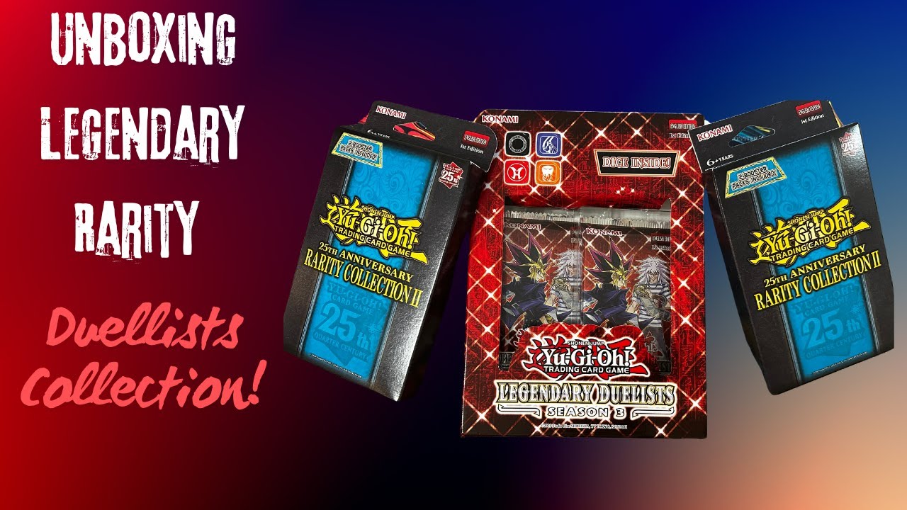 Το επικό Unboxing του Rarity Collection 2 και Legendary Duelists S3 ...