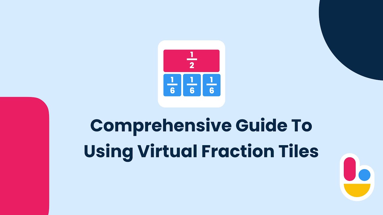 A Comprehensive Guide To Using Virtual Fraction Tiles In Math Education ...