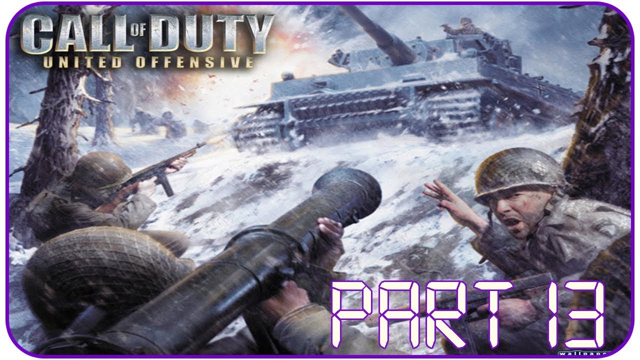 PC: Call of Duty United Offensive Walkthrough Episode 13 - YouTube