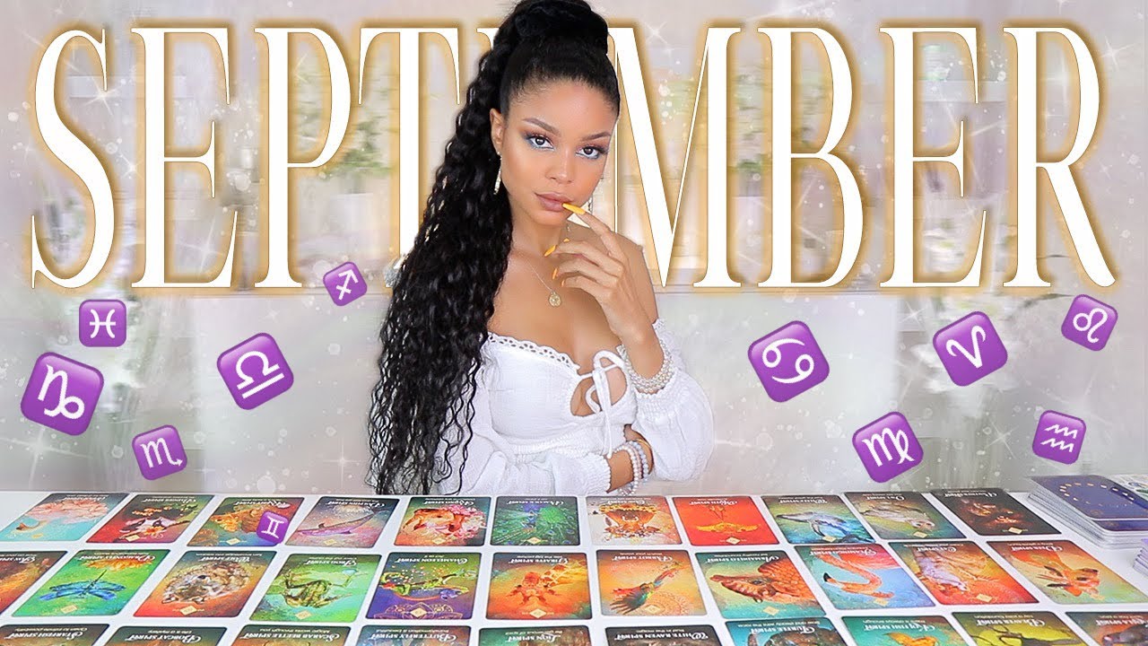 🔮September 2020 Prediction (For Your Zodiac Sign)💡💰💌🏡 Tarot Reading ...