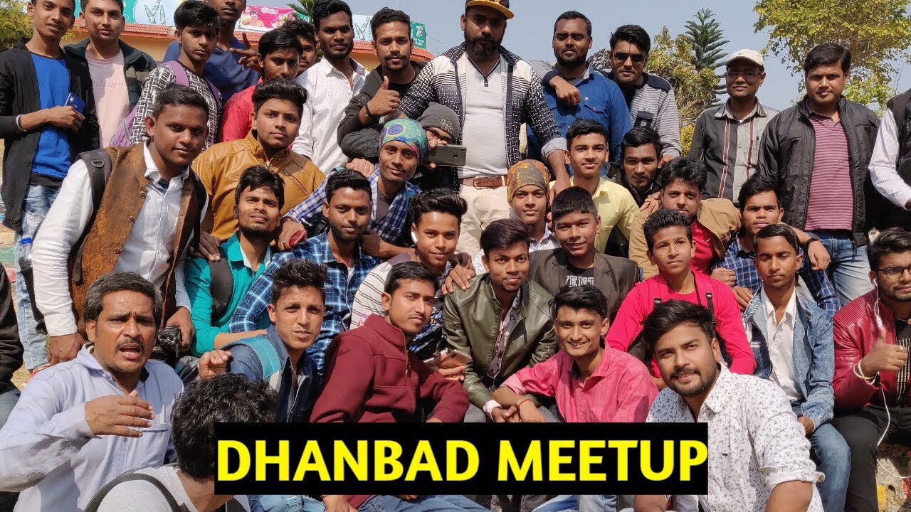 Dhanbad Meet-Up || Thanks For Giving Me This Type of Love - YouTube