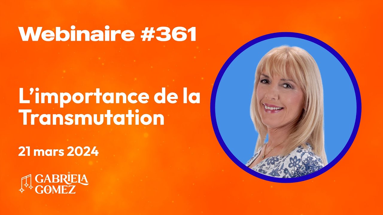 Webinaire: “L’importance de la Transmutation” - YouTube
