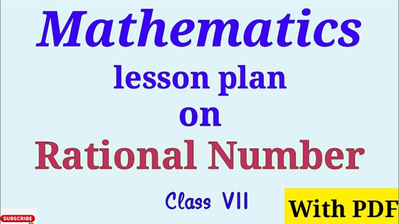 Mathematics Lesson Plan Lesson Plan On Rational Number B Ed Lesson Mathematics Lesson Plan Lesson Plan On Rational Number B Ed Lesson