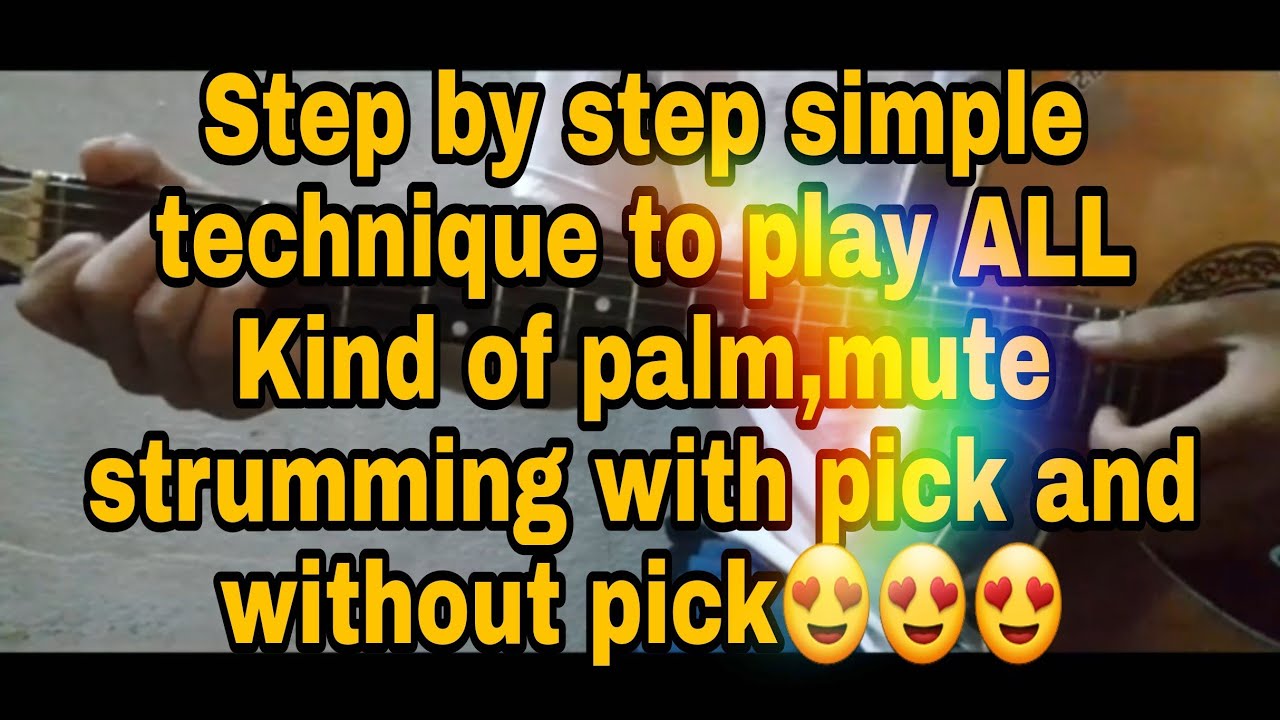 Mute,Palm strumming easy technique lesson for All kind of guitar player ...