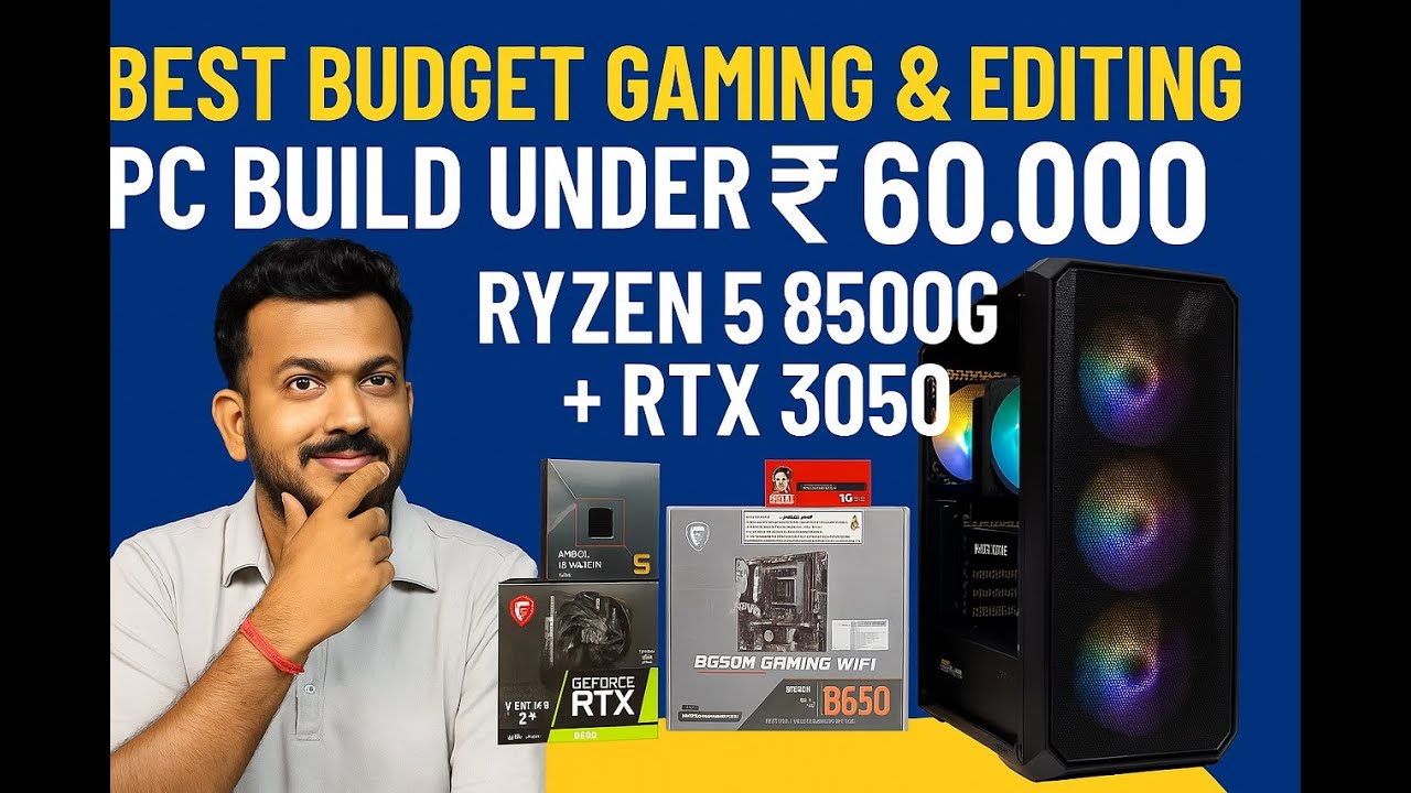🔥 Best Budget Gaming & Editing PC Build Under ₹60,000 | Ryzen 5 8500G ...