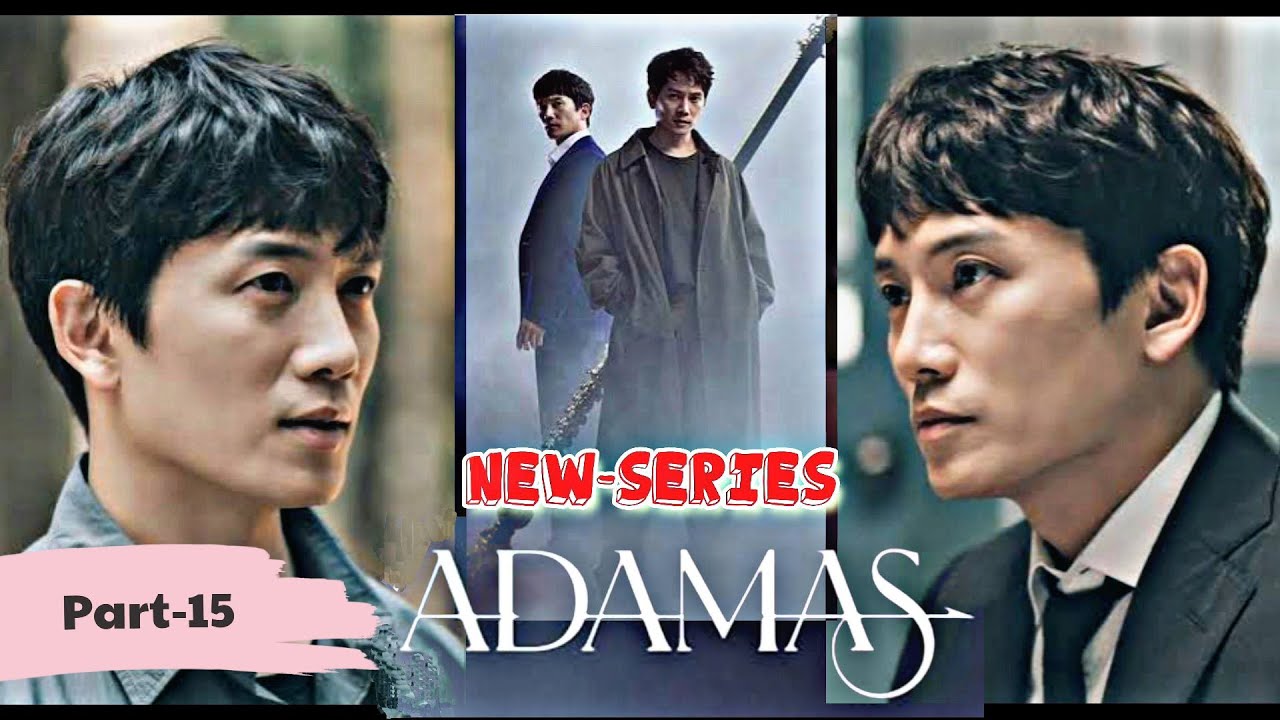 ADAMAS(2022) New K-Drama Explained in Hindi || Part-15 || - YouTube