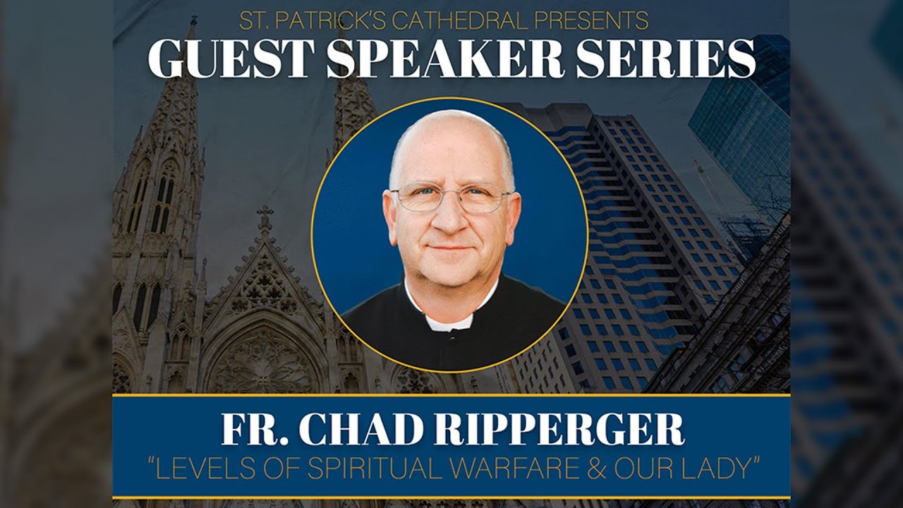Fr. Chad Ripperger: Levels of Spiritual Warfare & Our Lady - January ...