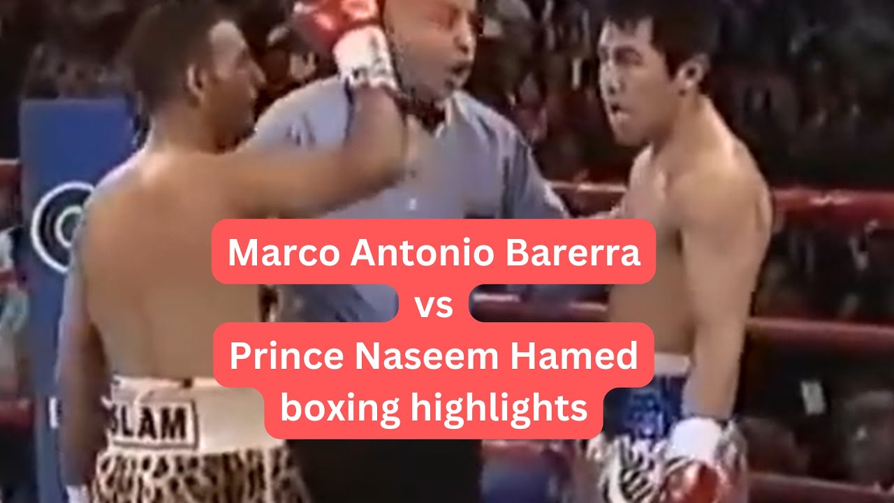 Marco Antonio Barerra vs Prince Naseem Hamed boxing highlights#boxing |The Upland Traveler - YouTube