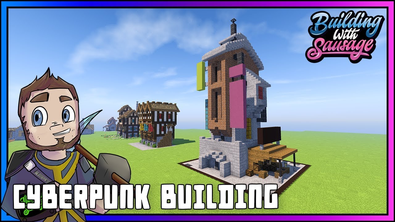 Minecraft - Building with Sausage - Cyberpunk Building [Minecraft ...