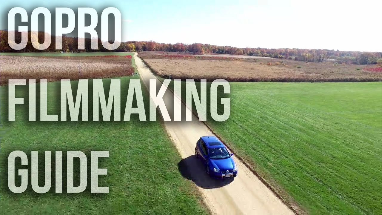 GoPro Filmmaking Guide - YouTube