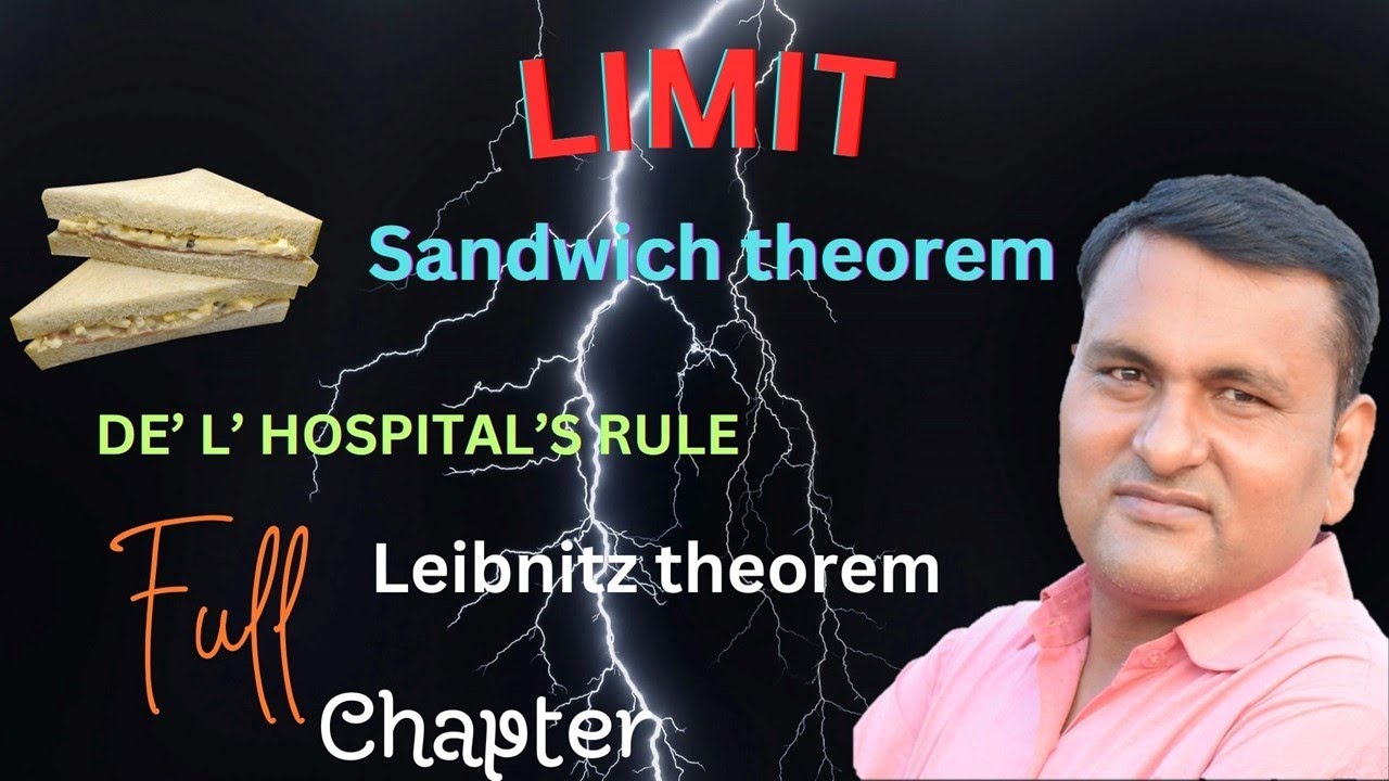 LIMIT || SANDWICH THEOREM || L'HOSPITAL RULE || LEIBNITZ RULE || LIMIT ...