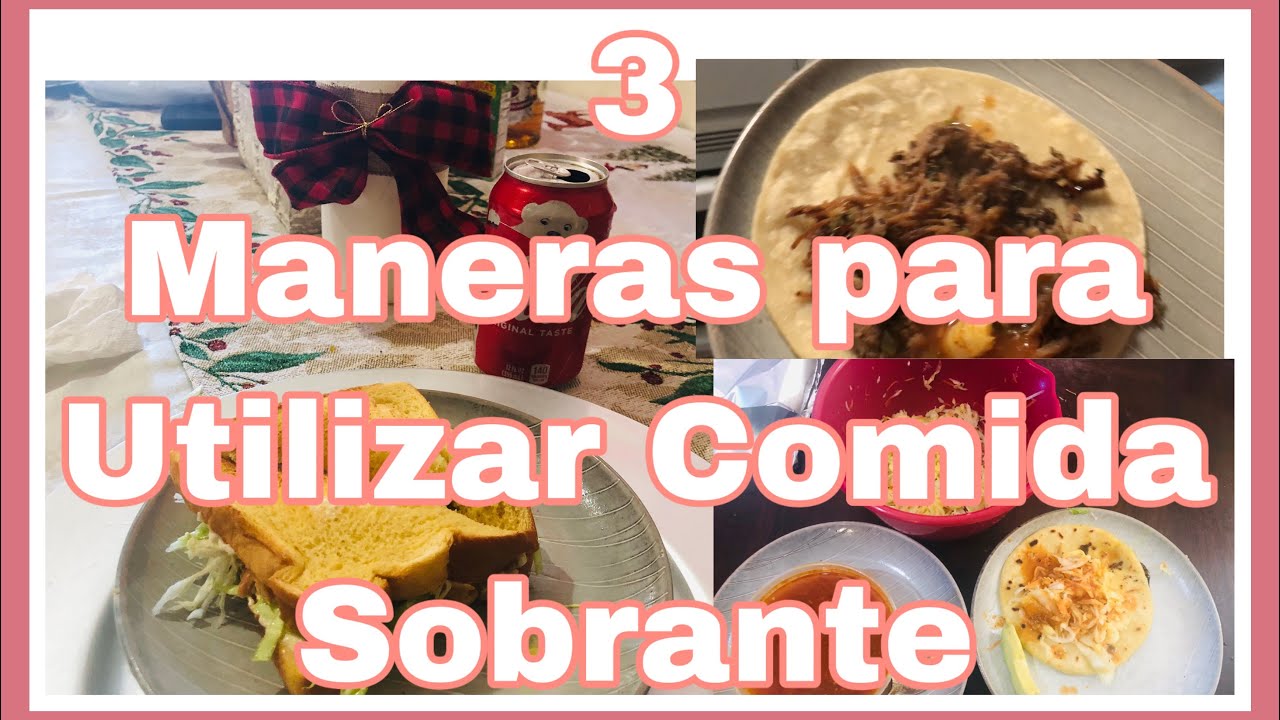 3 maneras para utilizar comida sobrante - YouTube