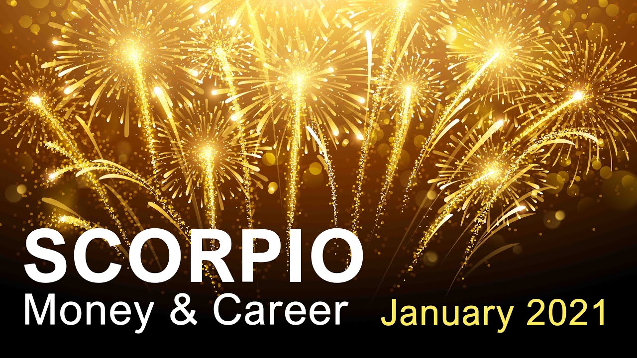 SCORPIO MONEY & CAREER TAROT READING - JANUARY 2021 "GOOD NEWS ON AN ...