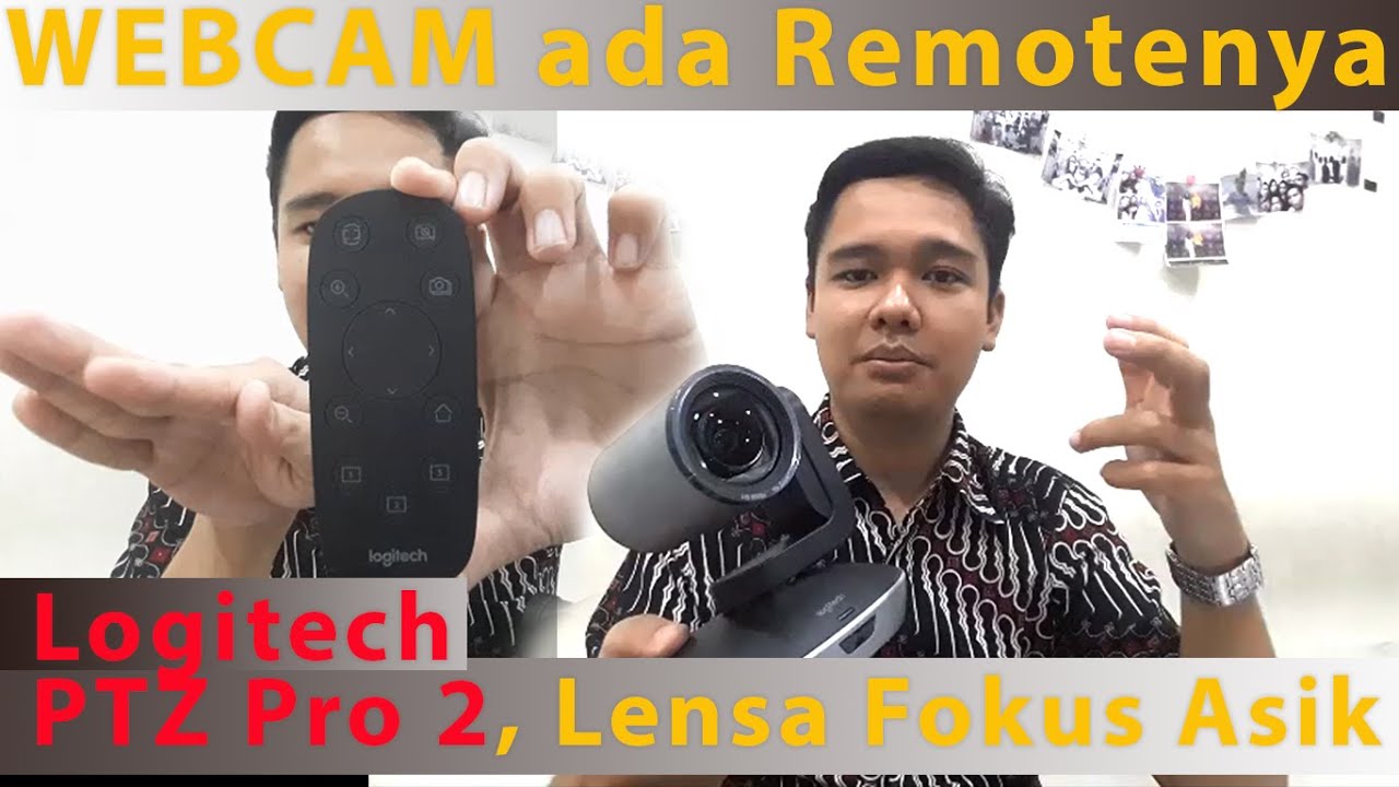 🔴GILA! INI WEBCAM ATAU KAMERA DIGITAL? LOGITECH PTZ PRO 2 | LENSA OPTIK ...