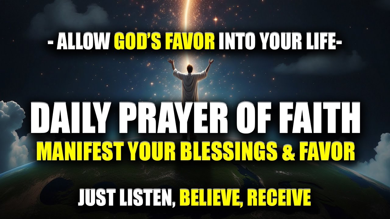 Manifest Blessings: Daily Prayer Of Faith, Allow God's Favor Into Your ...