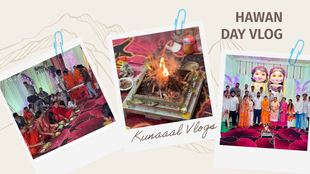 Hawan Day Vlog || Daily Vlog - Day 14 || Kunaaal Vlogs || Mahasamund ...