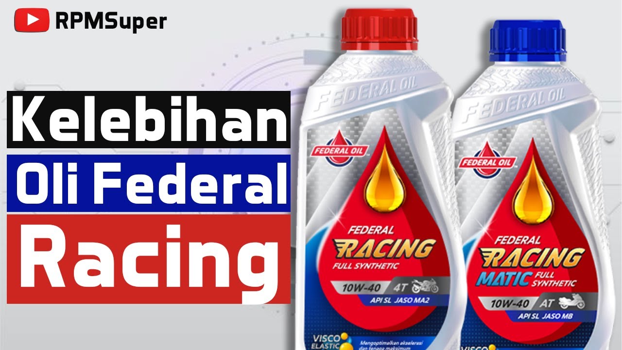 Review Oli Federal Racing, Apa Kelebihan dan Kekurangannya? - YouTube