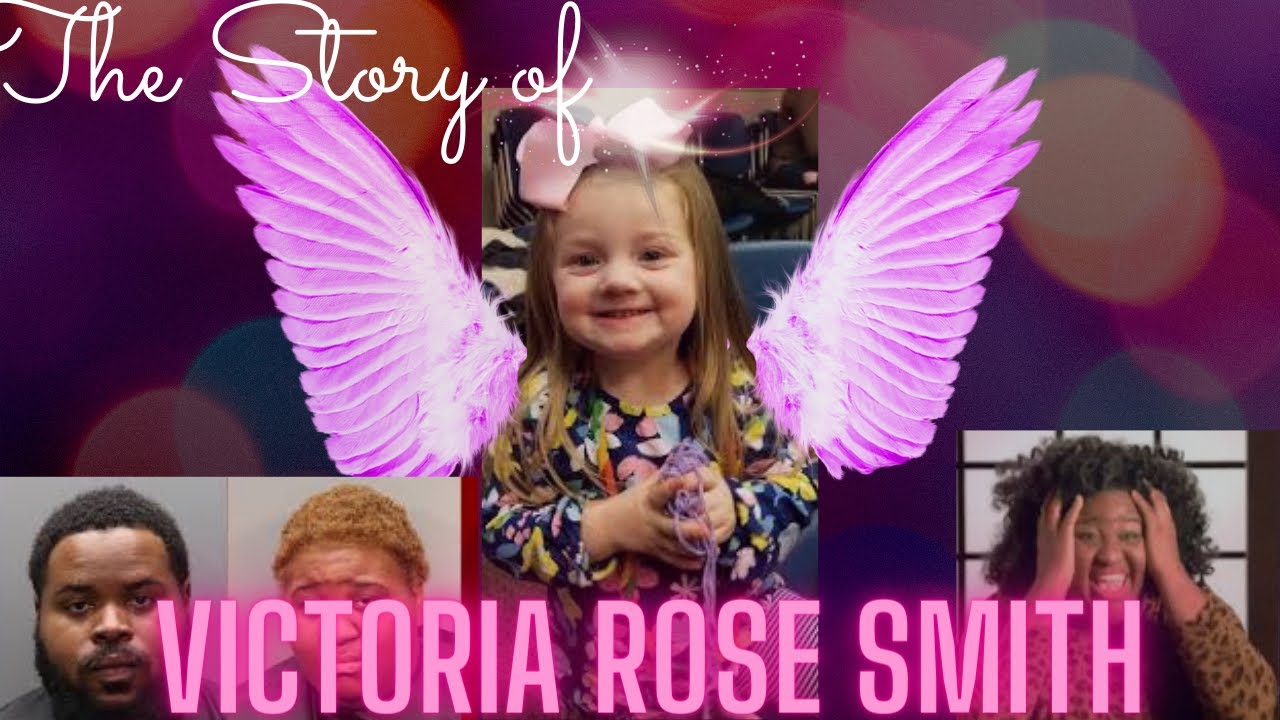 The Story of Victoria Rose Smith - YouTube