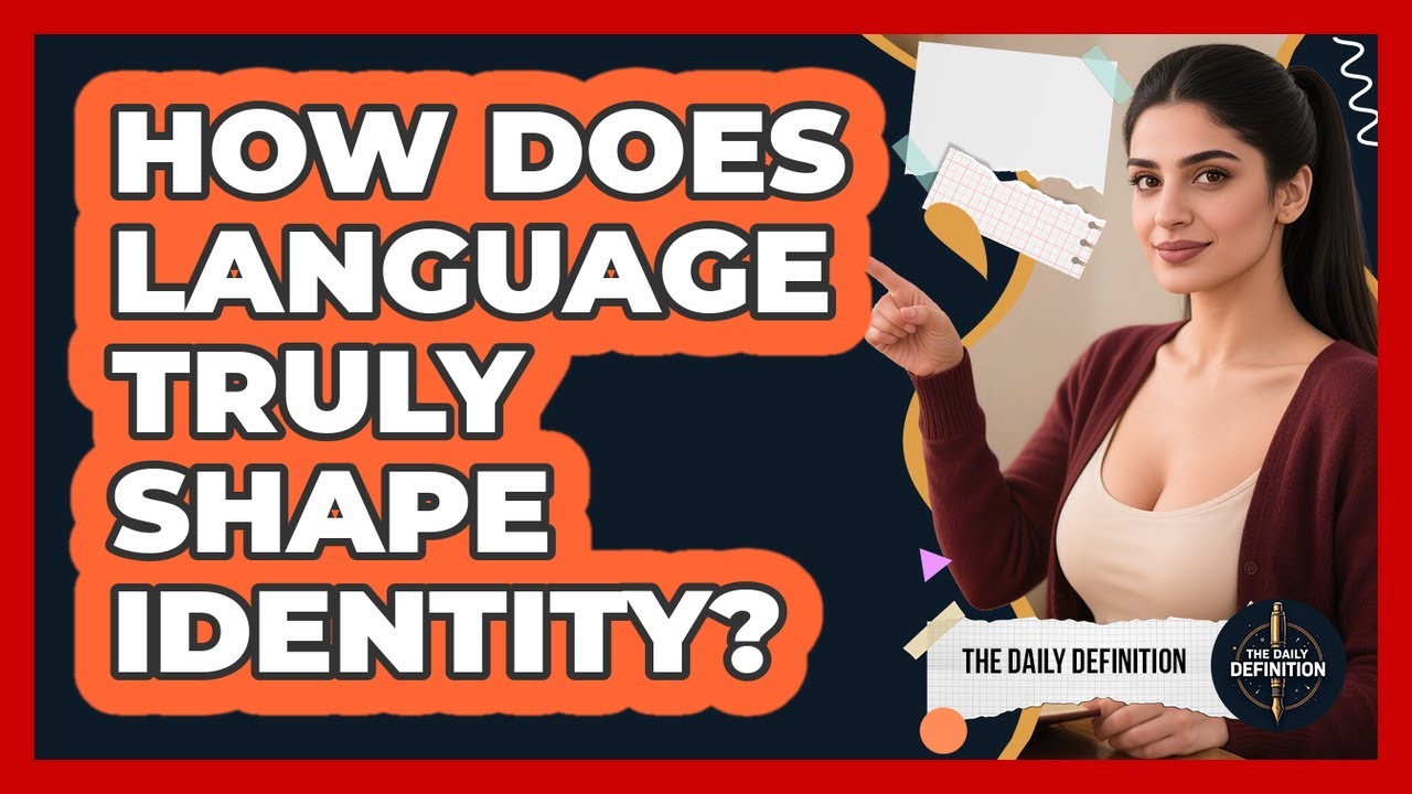 How Does Language Truly Shape Identity? - The Daily Definition - YouTube