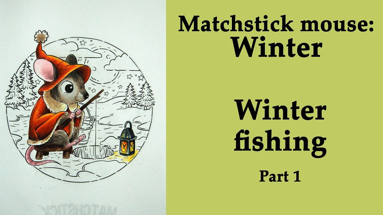 Winter fishing. Part 1 #Coloring in 'Matchstick Mouse: Winter' # ...