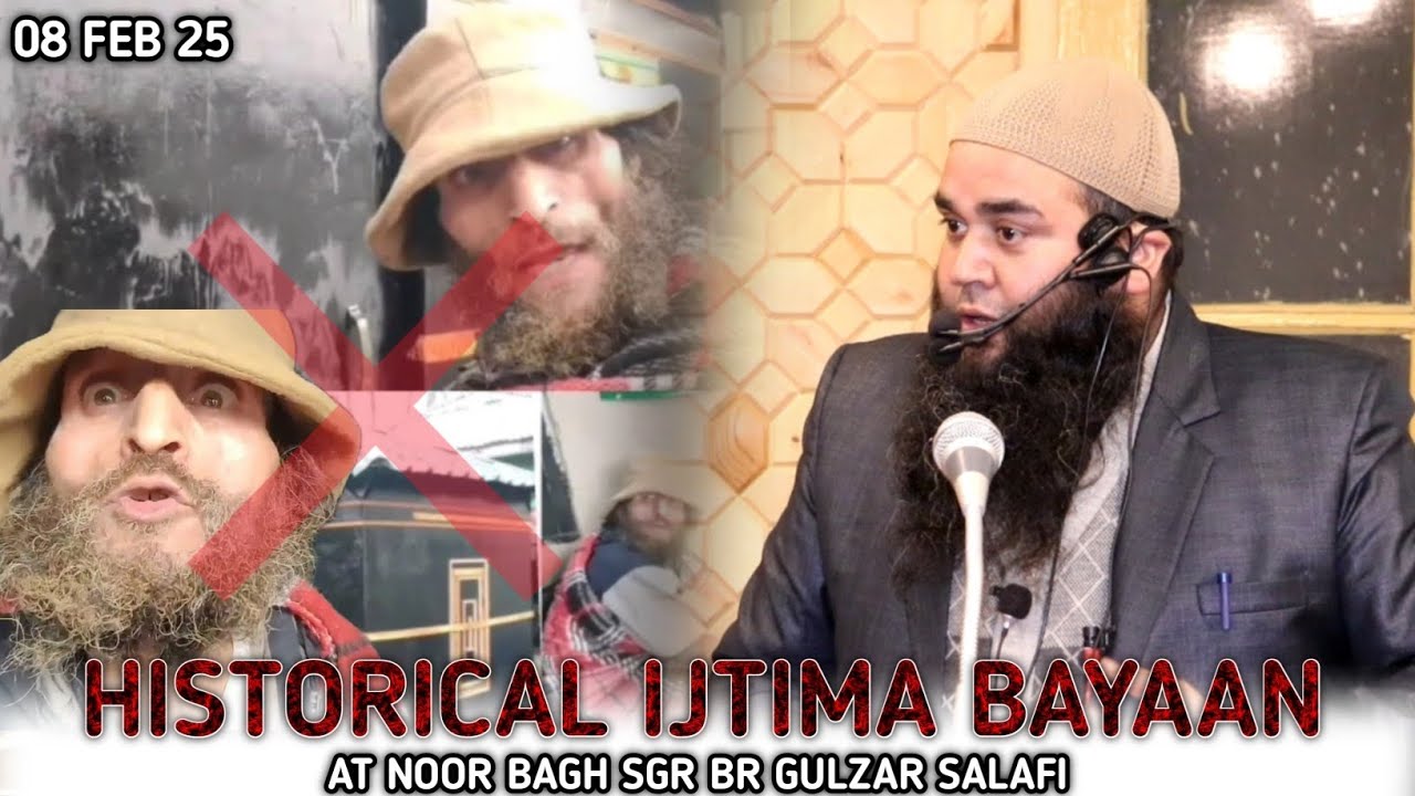 8 Feb! 𝗙ake 𝗣eer 𝗣arasti .. Historical ijtima Br Gulzar Salafi#feel_the ...