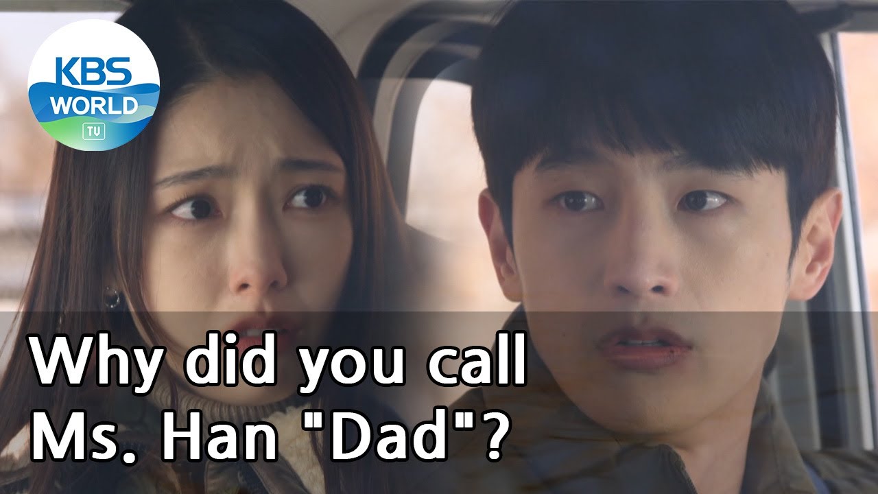 (1Click Scene) Why did you call Ms. Han "Dad"? (No Matter What) | KBS ...