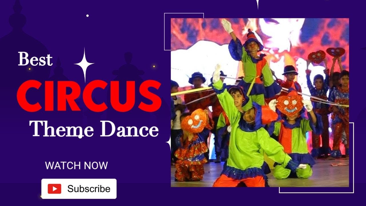 Best Circus theme dance for students | Students performing a circus on ...