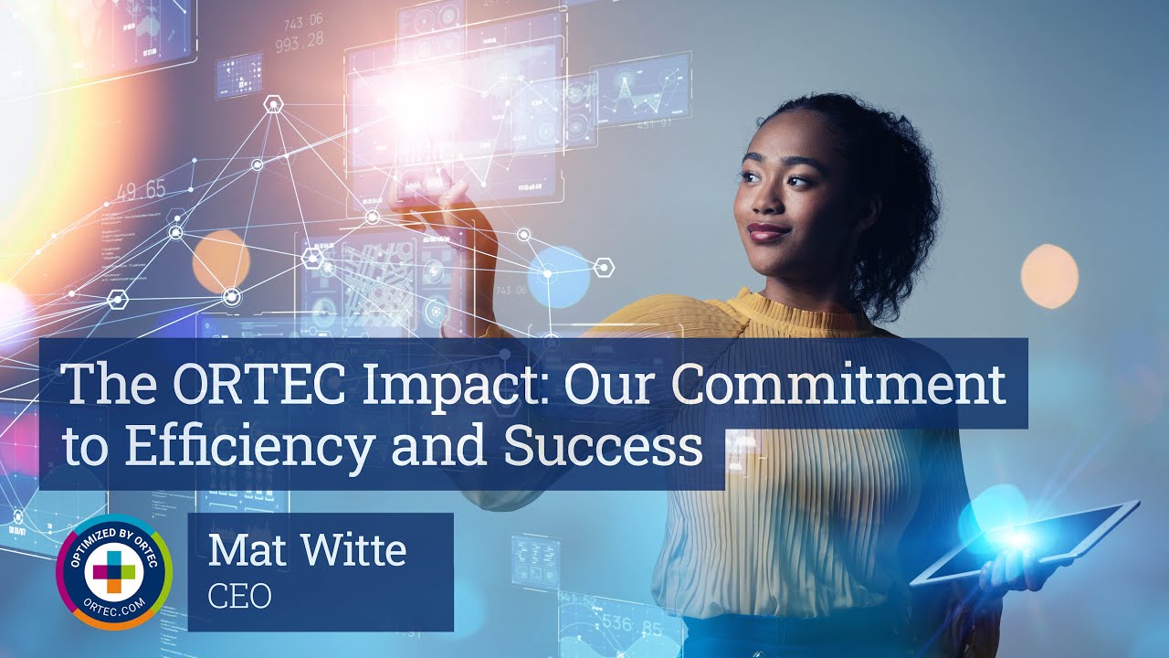 The ORTEC Impact: Our Commitment to Efficiency and Success - YouTube