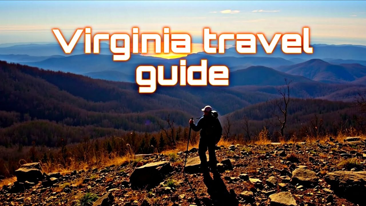 Exploring Virginia A Comprehensive Travel Guide to History, Nature, and ...